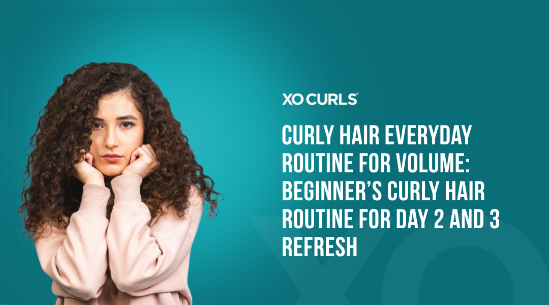 Curly Hair Everyday Routine for Volume: Beginner’s Curly Hair Routine ...